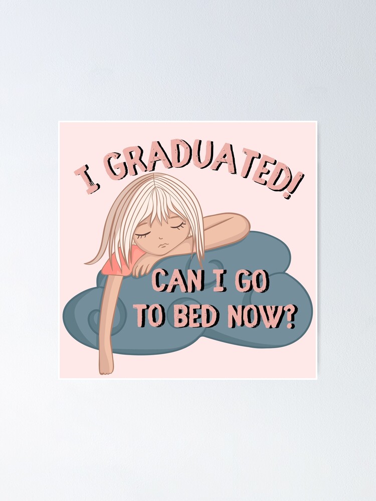"Graduation merch" Poster by BrokeHustler | Redbubble