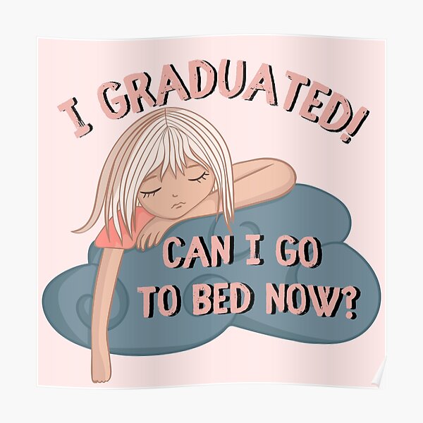 "Graduation merch" Poster by BrokeHustler | Redbubble