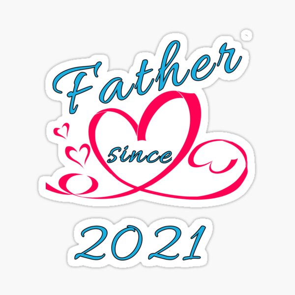 "Father since 2021" Sticker for Sale by diaza | Redbubble