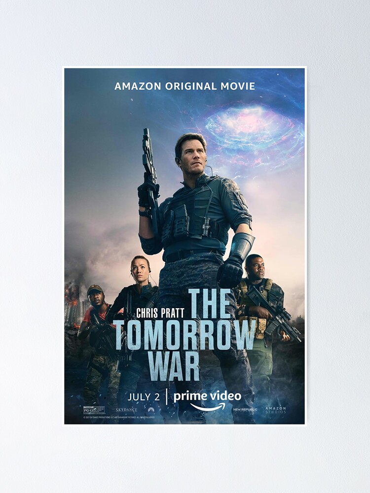 "The Tomorrow War" Poster for Sale by cynthiabuch | Redbubble