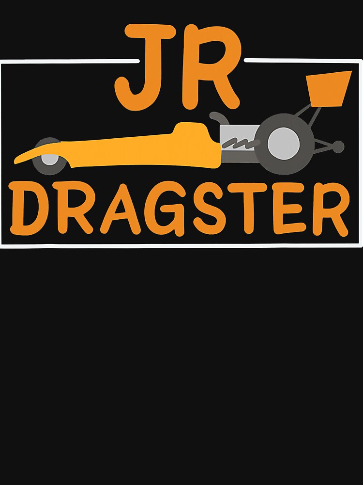"Drag Racing Jr Dragster Car Racing Race Car " T-shirt for Sale by ...