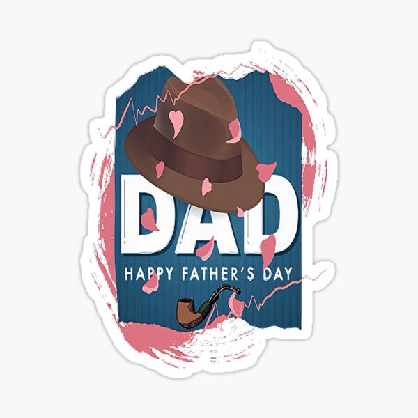 "Happy Fathers Day Dad, Best Buddy Dad, Best Mentor Dad" Sticker for ...