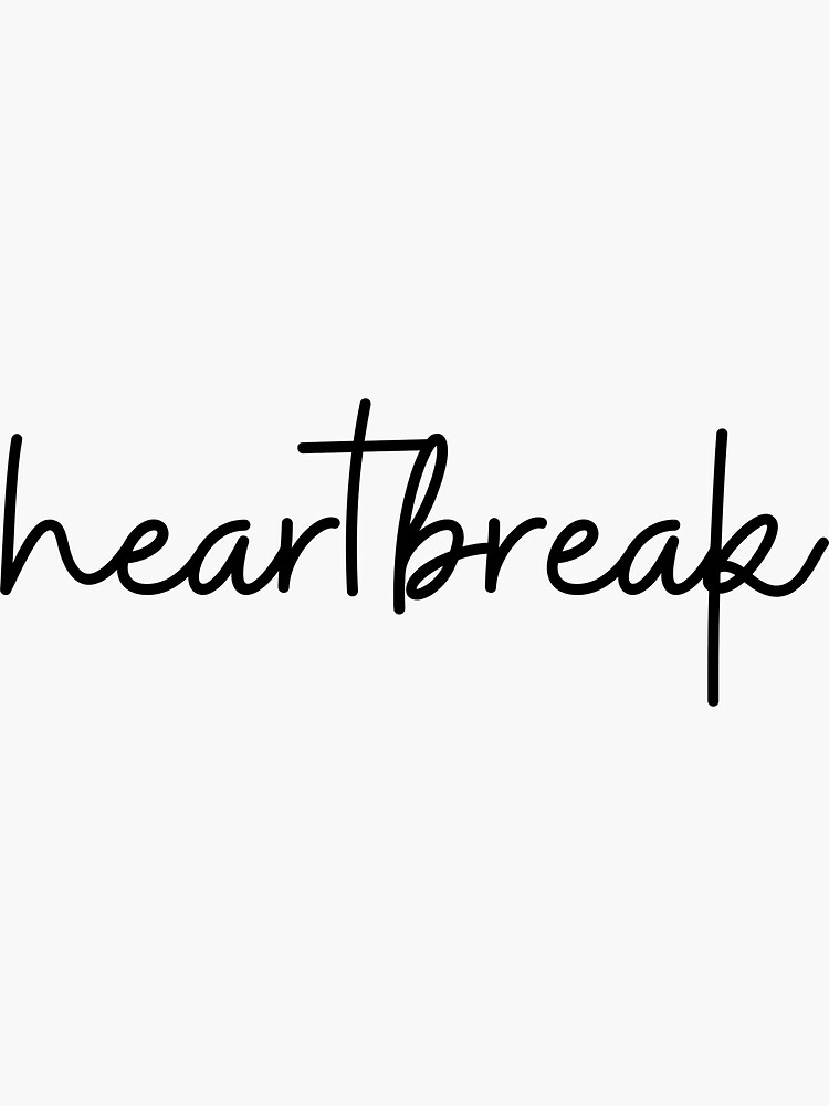 "Heartbreak" Sticker by Akkharawit | Redbubble