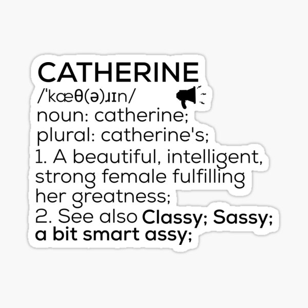 "Catherine Name Definition" Sticker for Sale by Teelogic | Redbubble