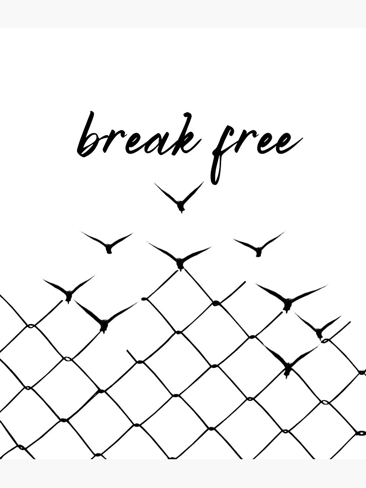"Break Free inspirational quote motivational slogans bossy sassy badass ...