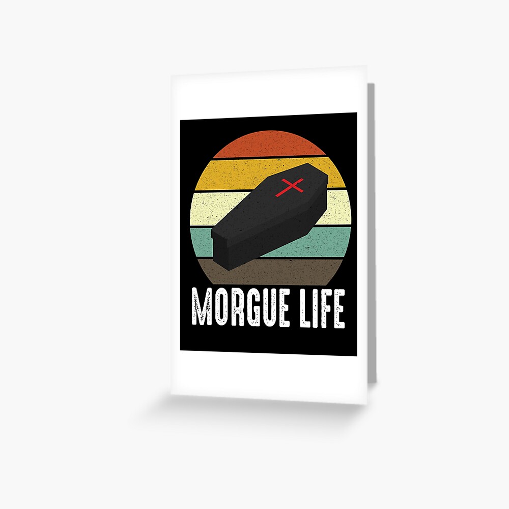 "Vintage Morgue Life Mortician Mortuary Responder Embalmer Funeral ...