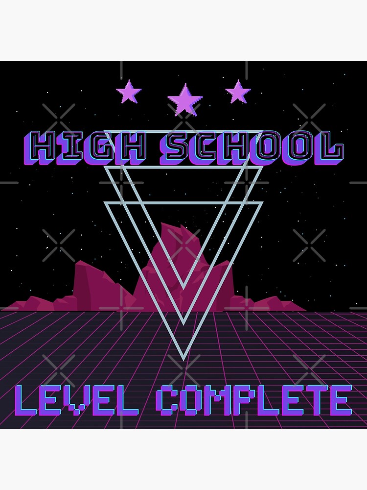 "High School Level Complete" Poster by Elteko | Redbubble