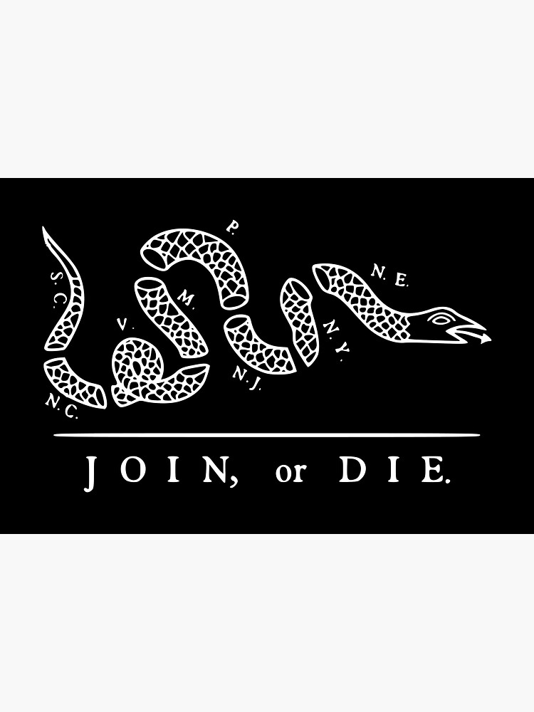 "The Join (Benjamin Franklin 'Join, or Die' political cartoon') - Black ...