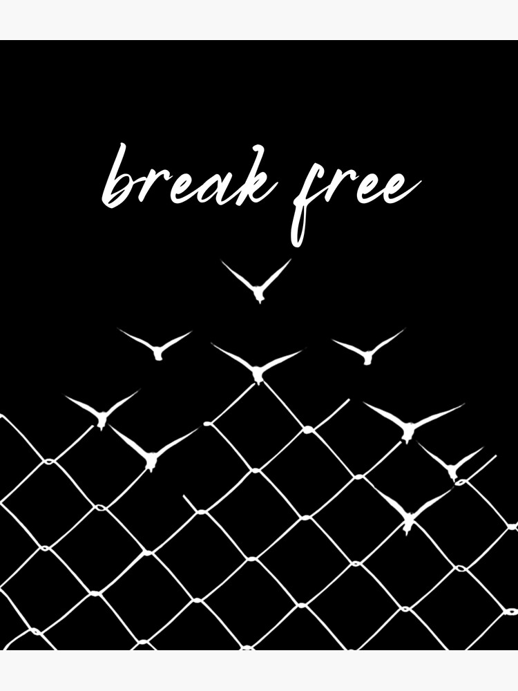 "Break Free inspirational quote motivational slogans bossy sassy badass ...