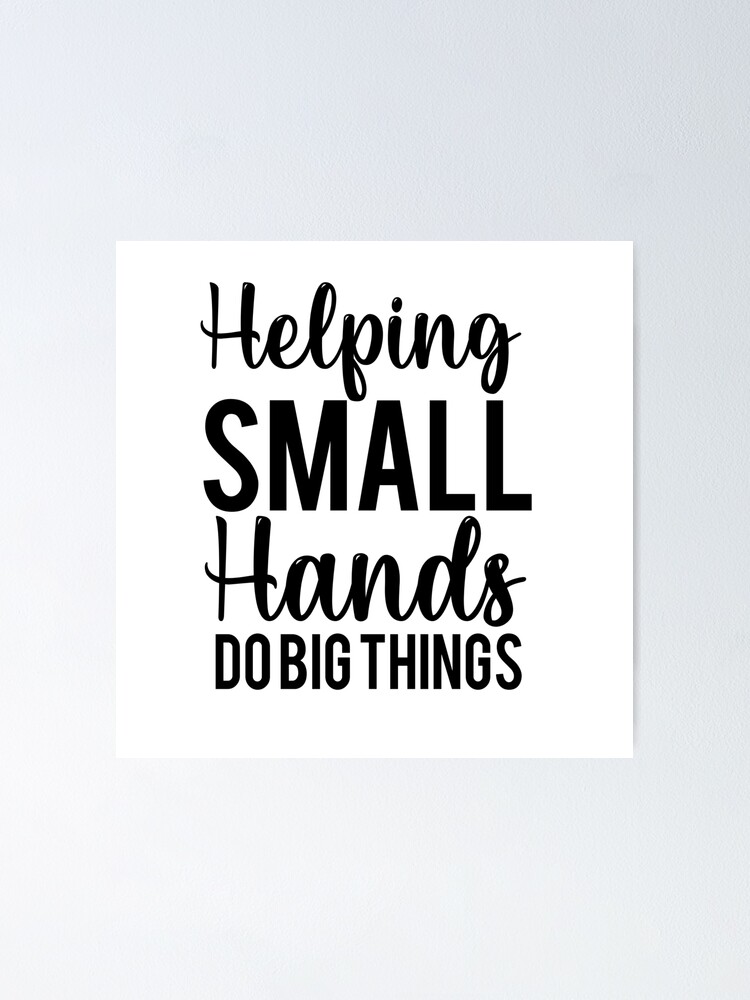 "Pediatric OT Helping Small Hands Do Big Things " Poster for Sale by ...