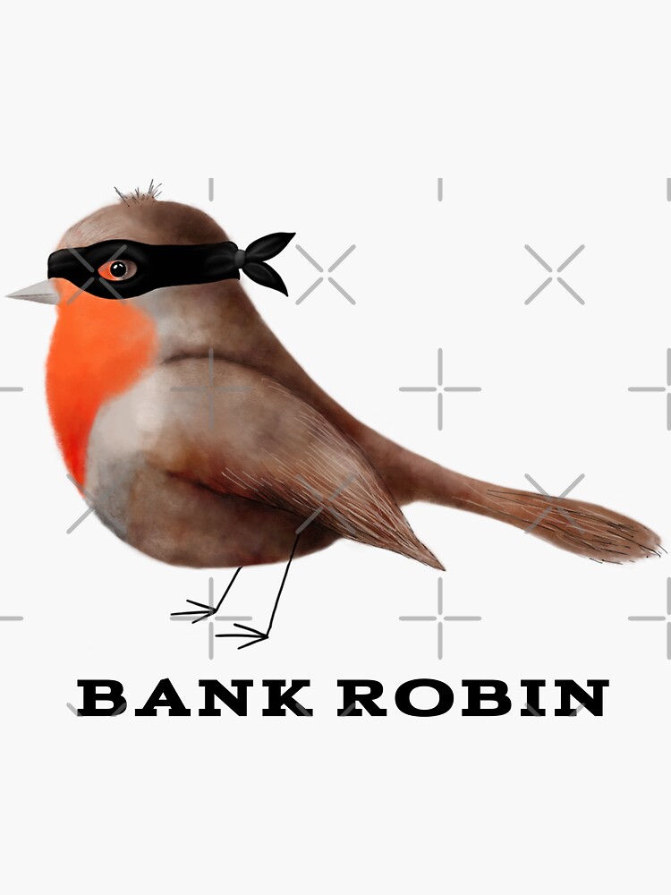 "Bank Robin" Sticker for Sale by BlossieBooArt | Redbubble