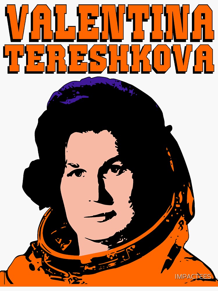 Pegatina «Valentina Tereshkova-4» de IMPACTEES | Redbubble