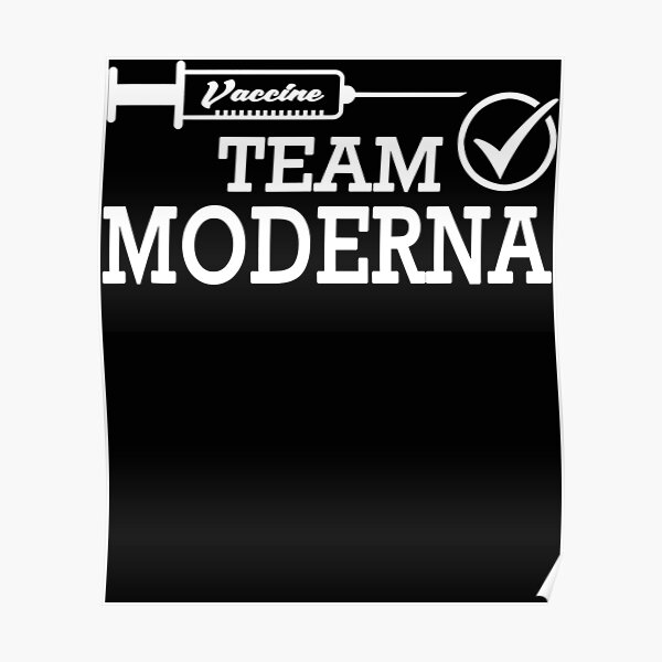 "Team Moderna Vaccine, Moderna Vaccinated Vaccination " Poster for Sale ...