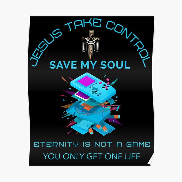 "Jesus Take Control" Poster by HammerEdge | Redbubble