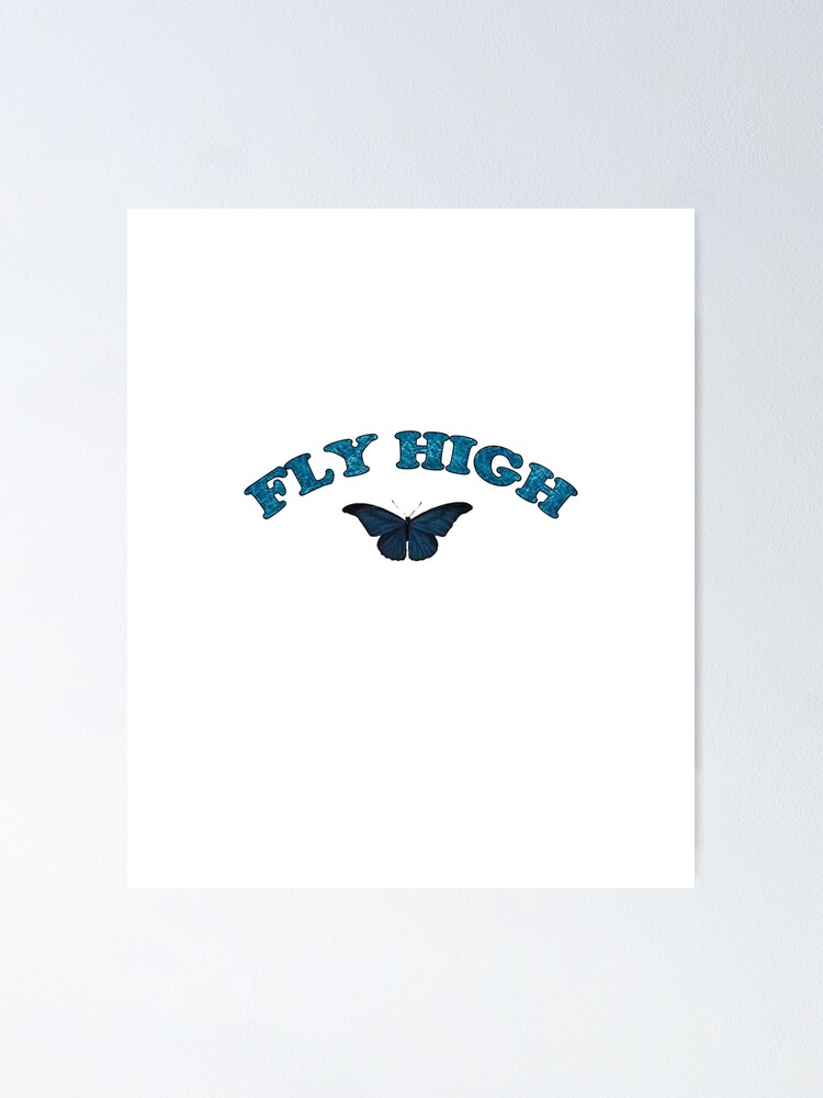 "FLY HIGH - Butterfly" Poster for Sale by conquerorbala | Redbubble