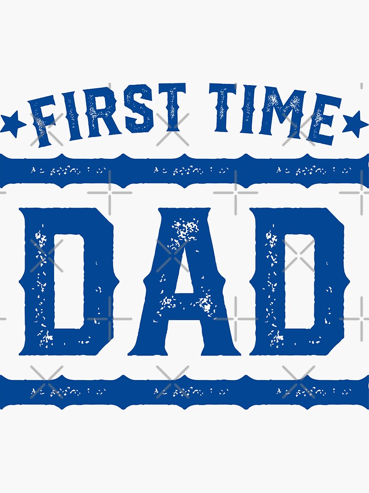 "First Time Dad #6" Sticker for Sale by SalahBlt | Redbubble