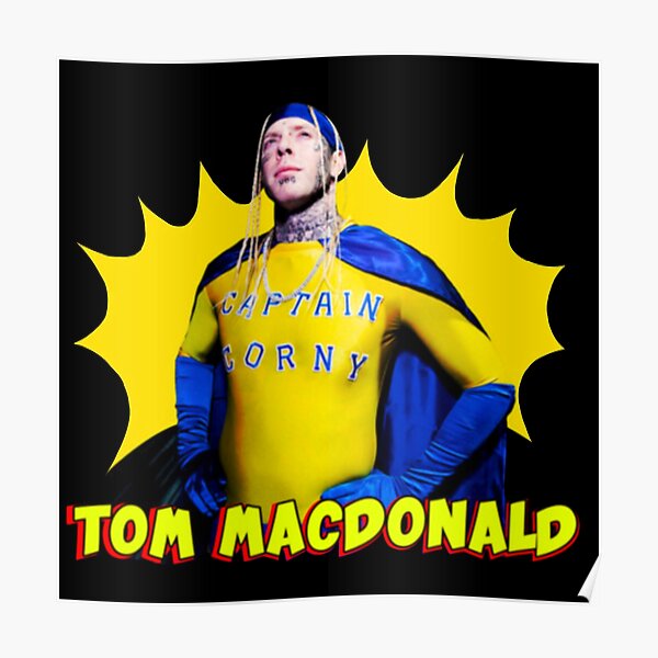 Tom Macdonald Posters | Redbubble