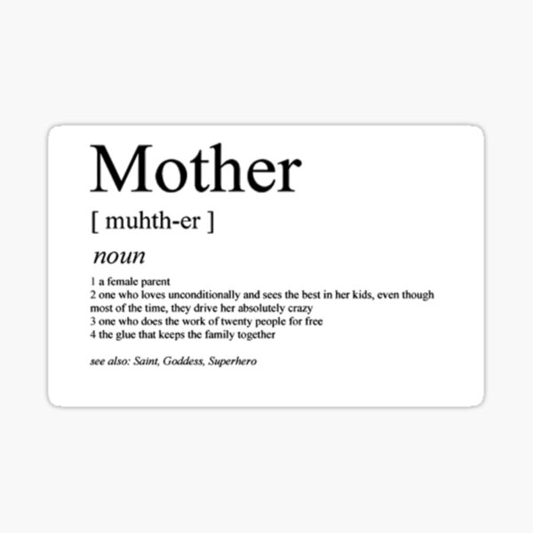"MOTHER DEFINITION" Sticker by coffeecountyjim | Redbubble