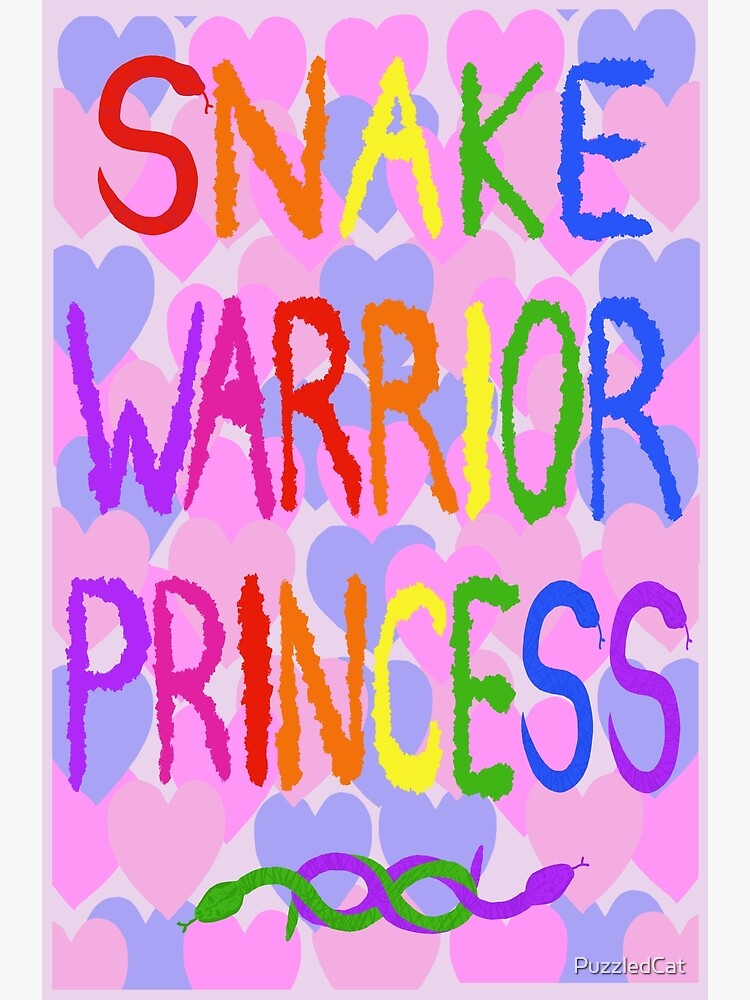 "Snake Warrior Princess" Poster for Sale by PuzzledCat | Redbubble