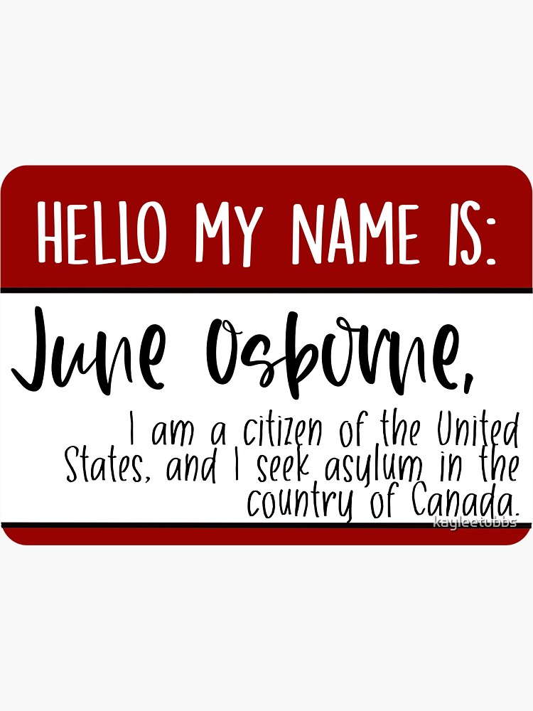 "Hello I'm June Osborne" Sticker by kayleetubbs | Redbubble