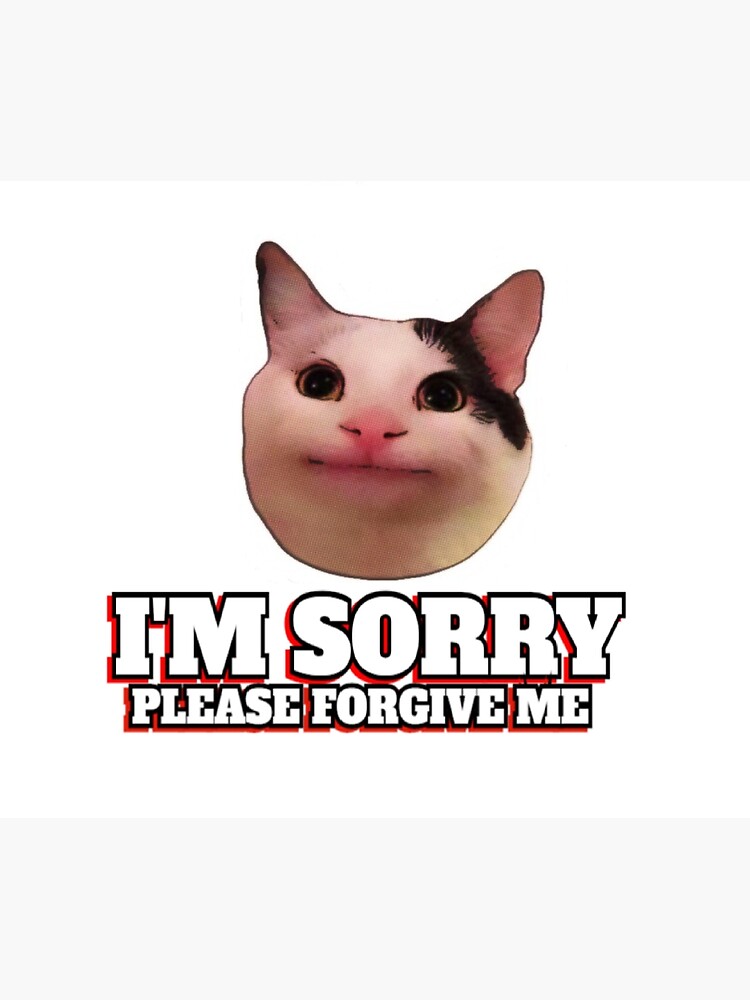 "Polite Cat Apology" Poster for Sale by Esu1215 | Redbubble