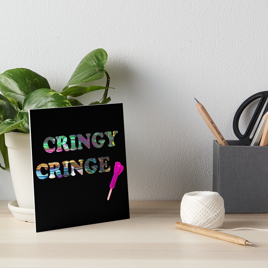 "cringy cringe" Art Board Print for Sale by skalitone | Redbubble