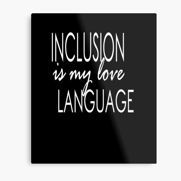 Lámina metálica «INCLUSION IS MY LOVE LANGUAGE TSHIRT, linda camisa de ...