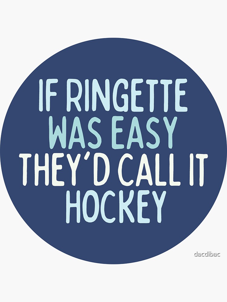 "If Ringette Was Easy They'd Call It Hockey" Sticker for Sale by ...