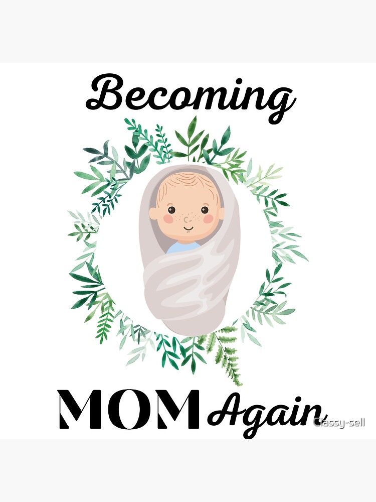 "Excited to be mom again Mom life New Mom " Poster for Sale by Classy ...