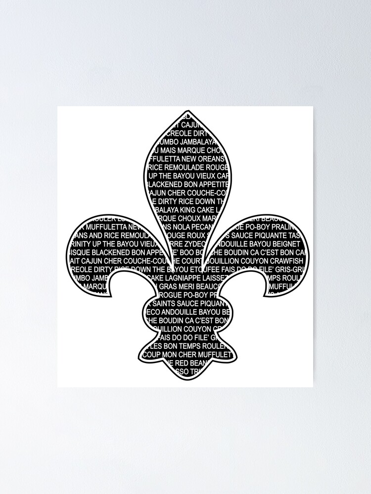 "Louisiana Fleur De Lis (Louisiana / Cajun wording)" Poster by ...