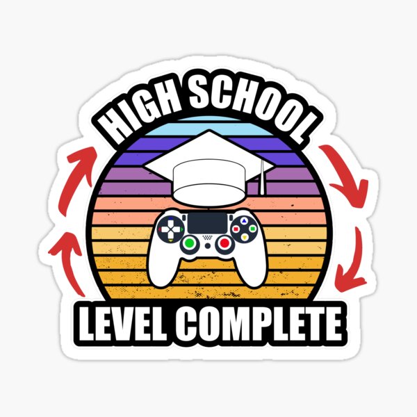 "HIGH SCHOOL LEVEL COMPLETE-GRADUATION" Sticker for Sale by shankri ...