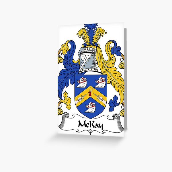 "McKay Coat of Arms / McKay Family Crest" Greeting Card by ...