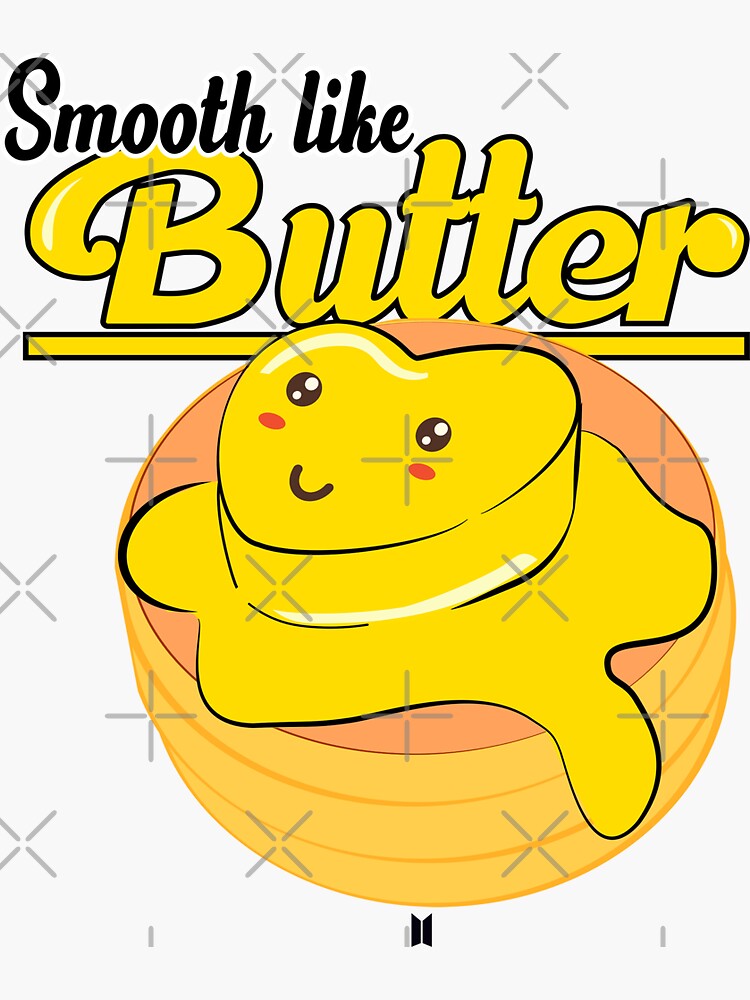 "Smooth Like Butter" Sticker for Sale by PlusPlayStore | Redbubble