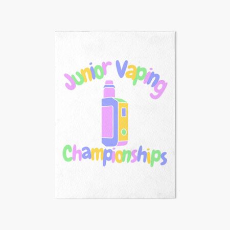 "Junior vaping championships gen z satire meme joke" Art Board Print ...