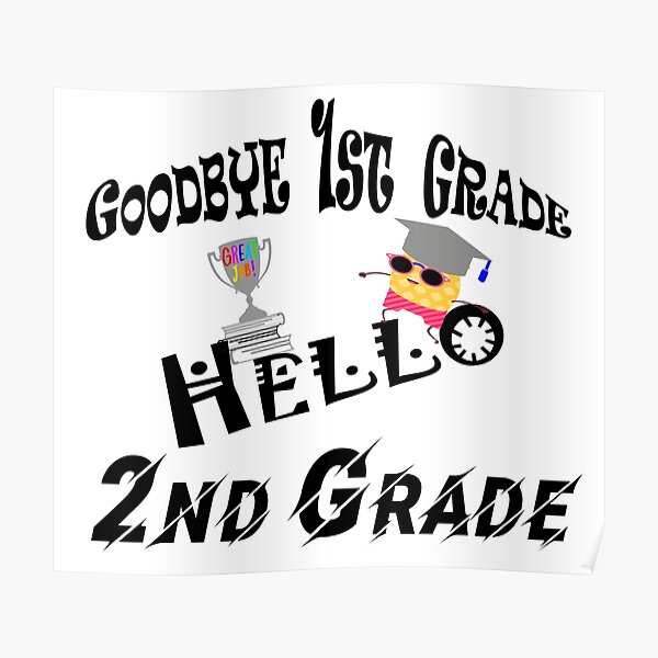 "Goodbye 1st Grade Hello 2nd Grade - Funny Summer Last Day of School ...