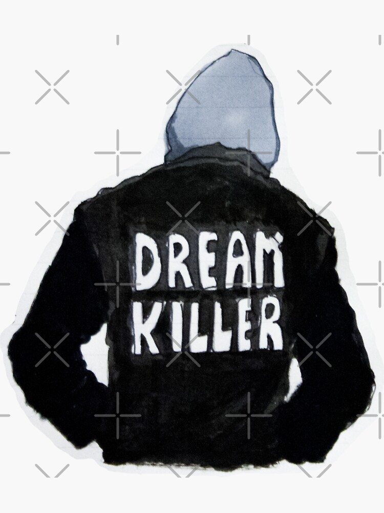 "dream killer" Sticker for Sale by hanasaud | Redbubble