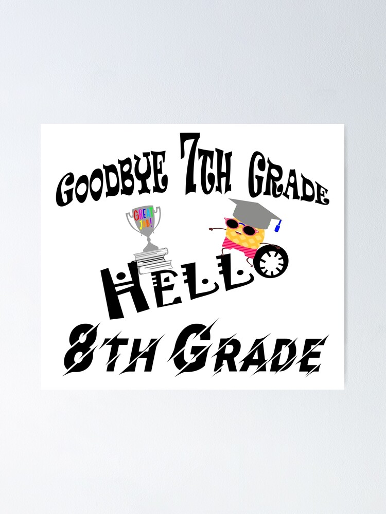 "Goodbye 7th Grade Hello 8th Grade - Funny Summer Last Day of School ...