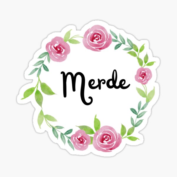 "Merde" Sticker by Tres-Jolie | Redbubble