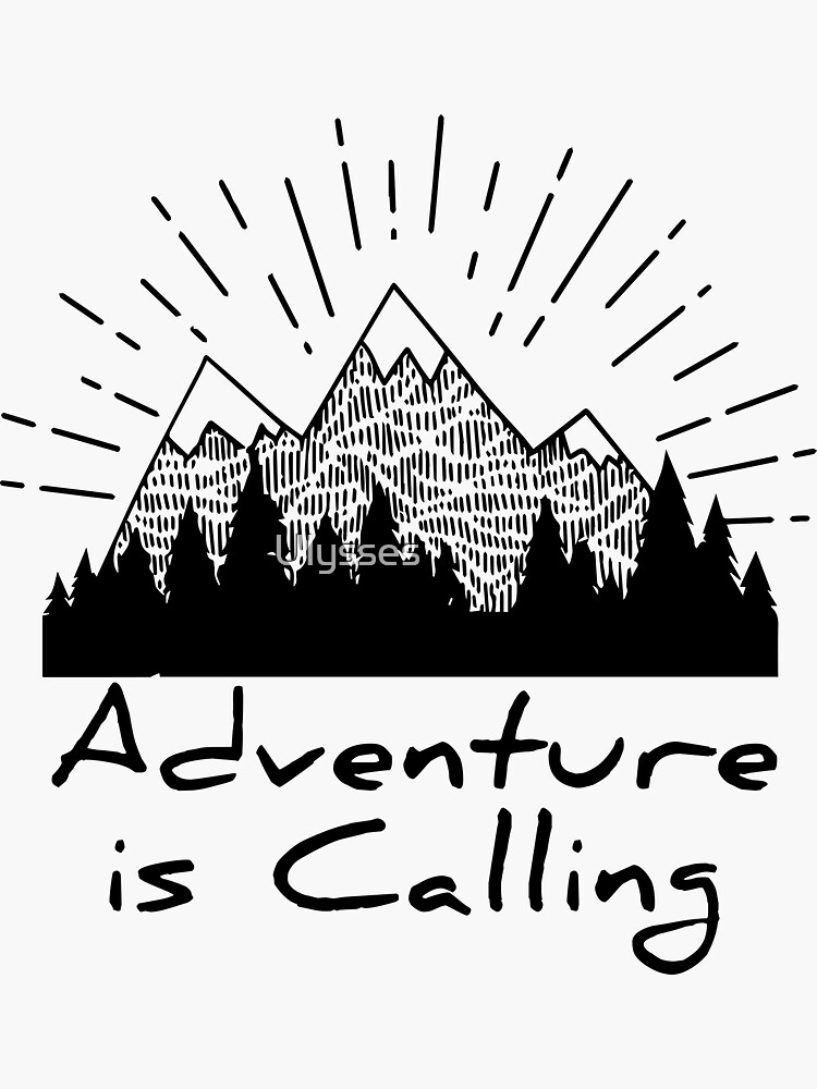"Adventure is Calling" Sticker by Ouag-design23 | Redbubble