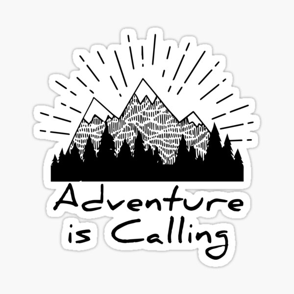 "Adventure is Calling" Sticker by Ouag-design23 | Redbubble