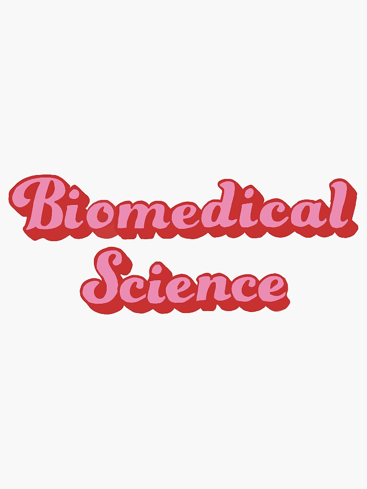 "Biomedical Science" Sticker for Sale by mikaylamc | Redbubble