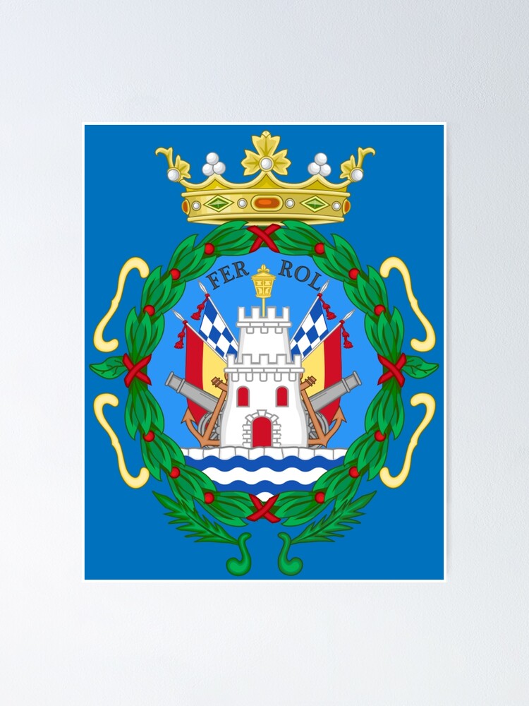 Póster «Escudo de Armas de Ferrol, España» de Shav | Redbubble