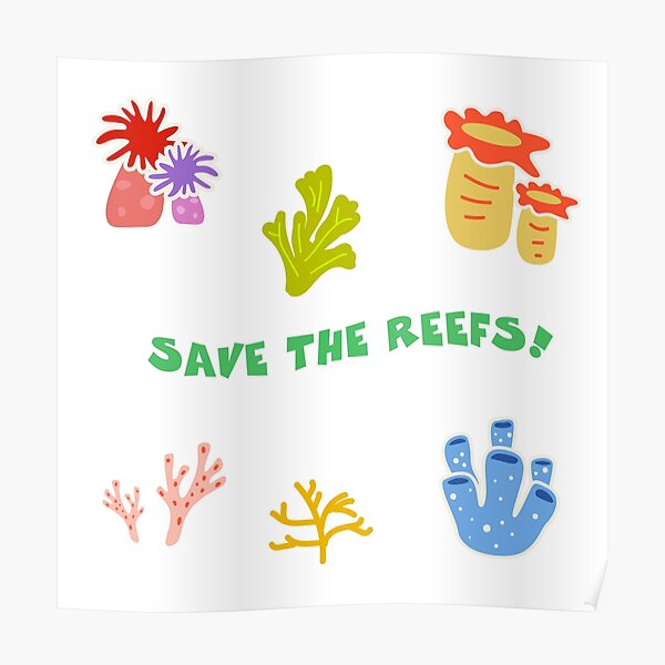 Save The Reefs Posters | Redbubble