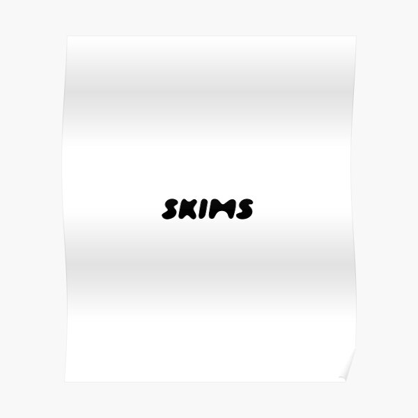 "skims" Poster for Sale by aehucn | Redbubble