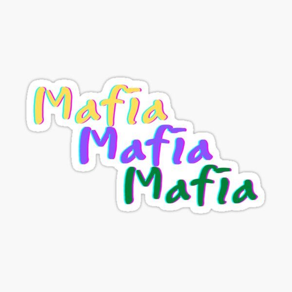 "Mafia Mafia Mafia" Sticker for Sale by Ulrim | Redbubble