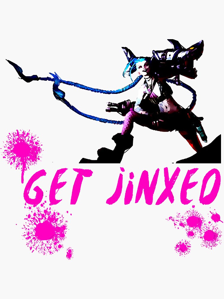 "Get Jinxed LoL" Sticker for Sale by MinatraMa | Redbubble