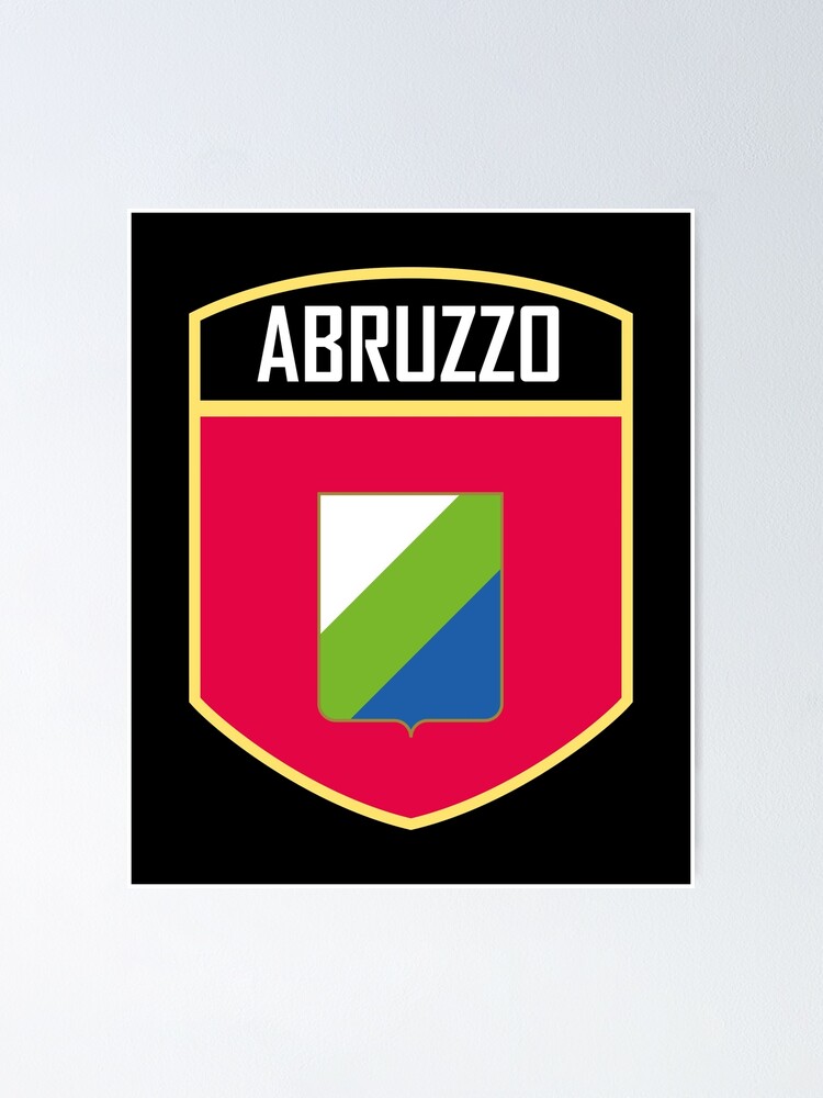 "Abruzzo Italy Flag Emblem" Poster by T-warrior | Redbubble