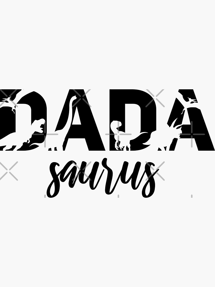 "Dadasaurus" Sticker for Sale by TheBeastNation | Redbubble