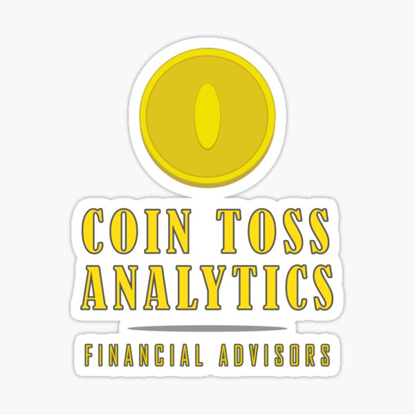"Coin Toss Analytics Financial Advisors" Sticker by skocartwork | Redbubble