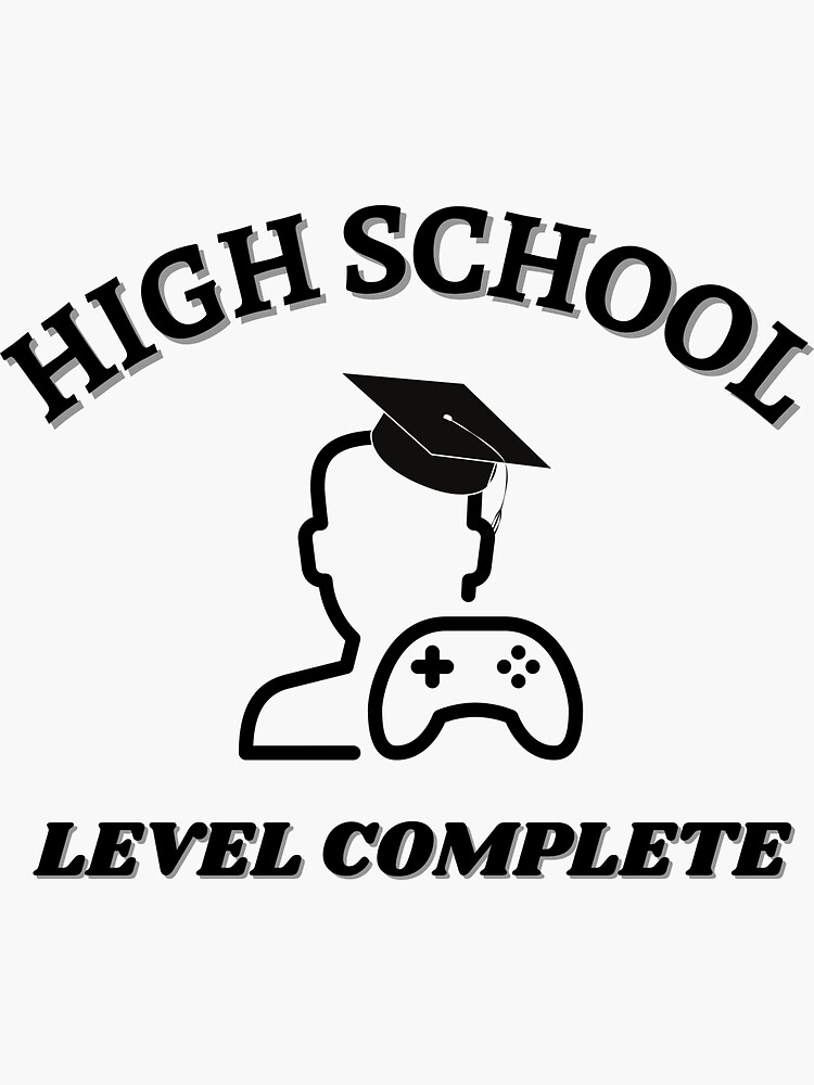 "High School Level Complete Graduation" Sticker for Sale by Pankas ...